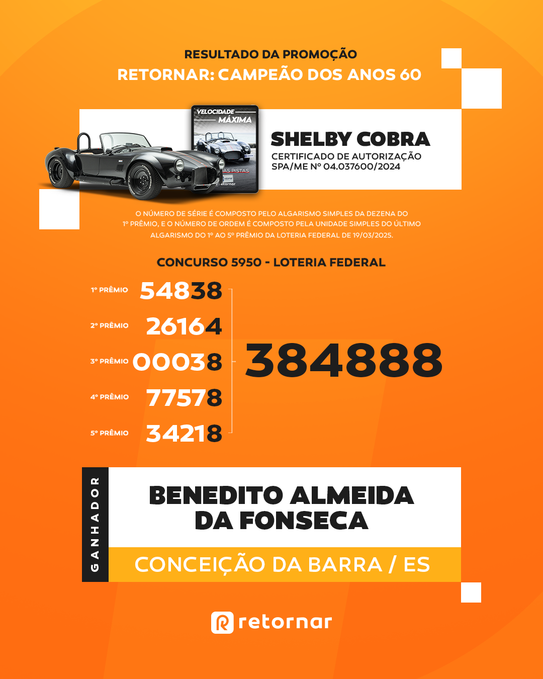 Quem Ganhou o Shelby Cobra da Retornar? - Retornar - Transformando Vidas